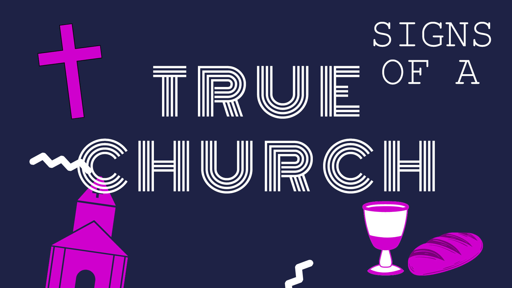 Signs of a True Church: Communion - ChristChurch Hailsham